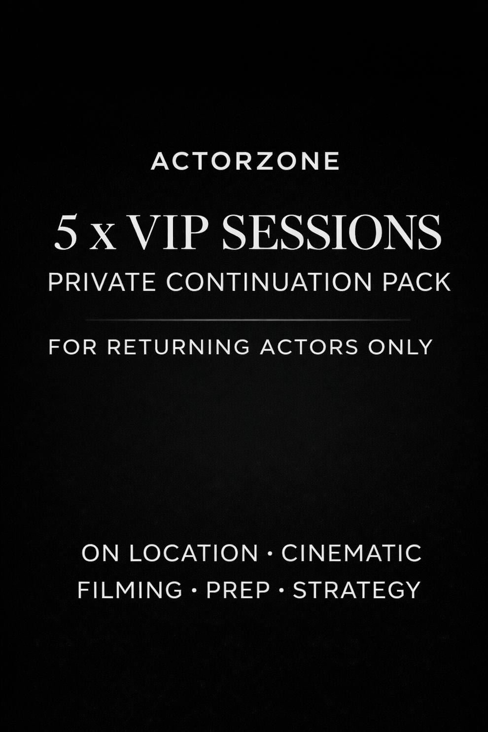 ActorZone VIP Continuation Pack – 5 Sessions | Private Acting Package ...